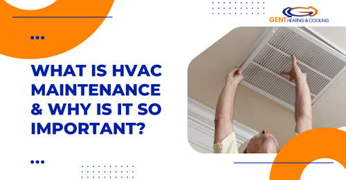 What is HVAC Maintenance & Why is it So Important?